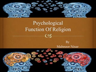 Religion, Function of religion , and Psychological Function Of Religion ...