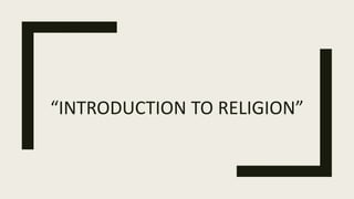 Introduction to Religion | PPT
