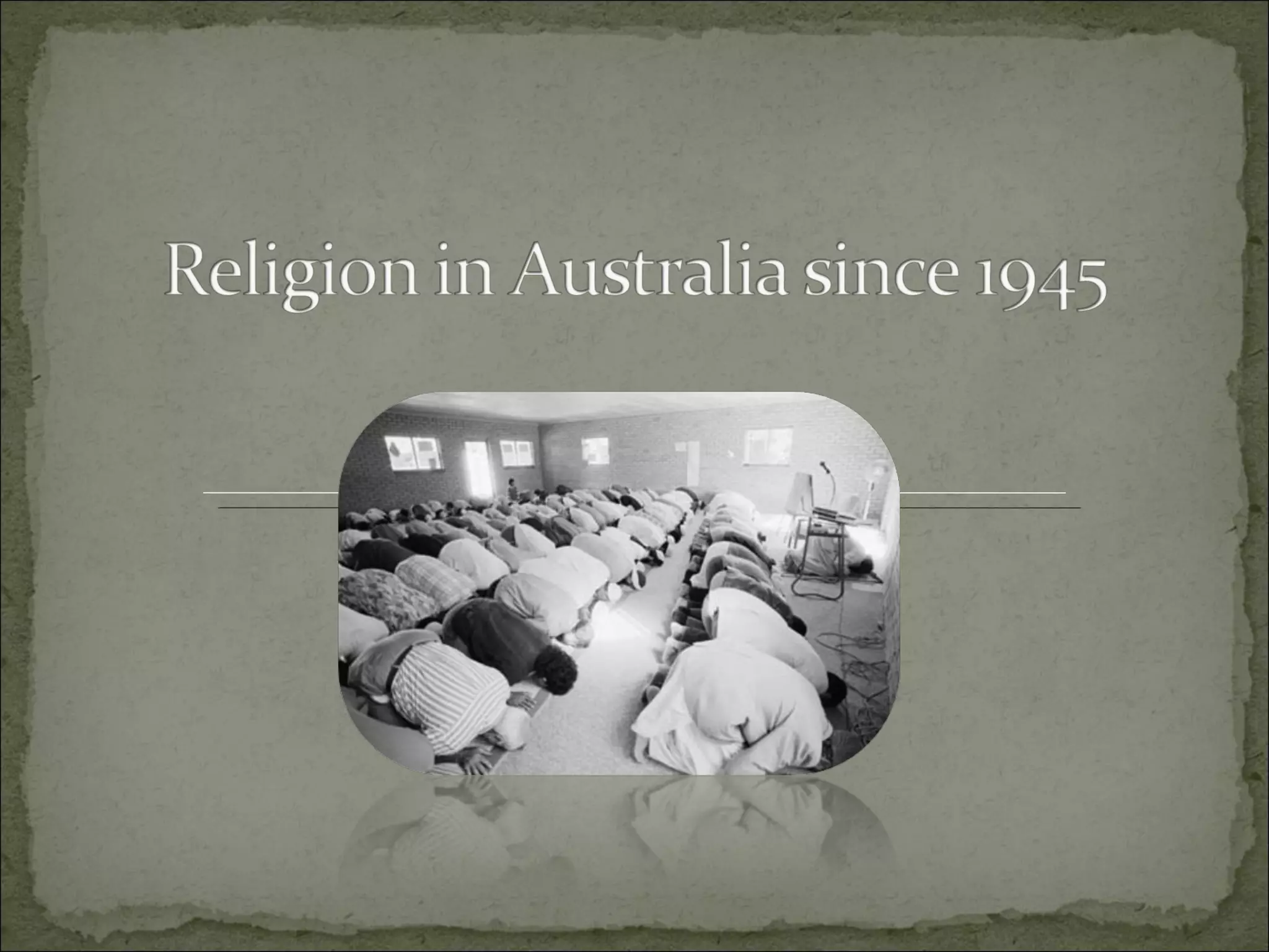 Religion In Australia Since 1945 | PPT | Christianity | Religion ...
