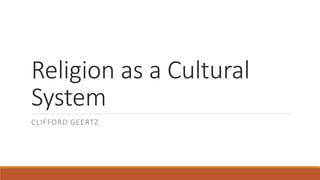 Religion as Cultural System.pptx