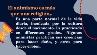 RELIGIONES MUNDIALES EL ANIMISMO.pptx