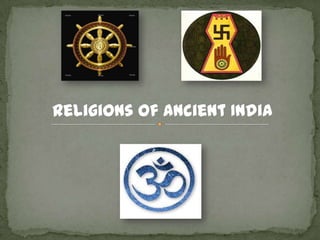 Religions of Ancient India | PPTX