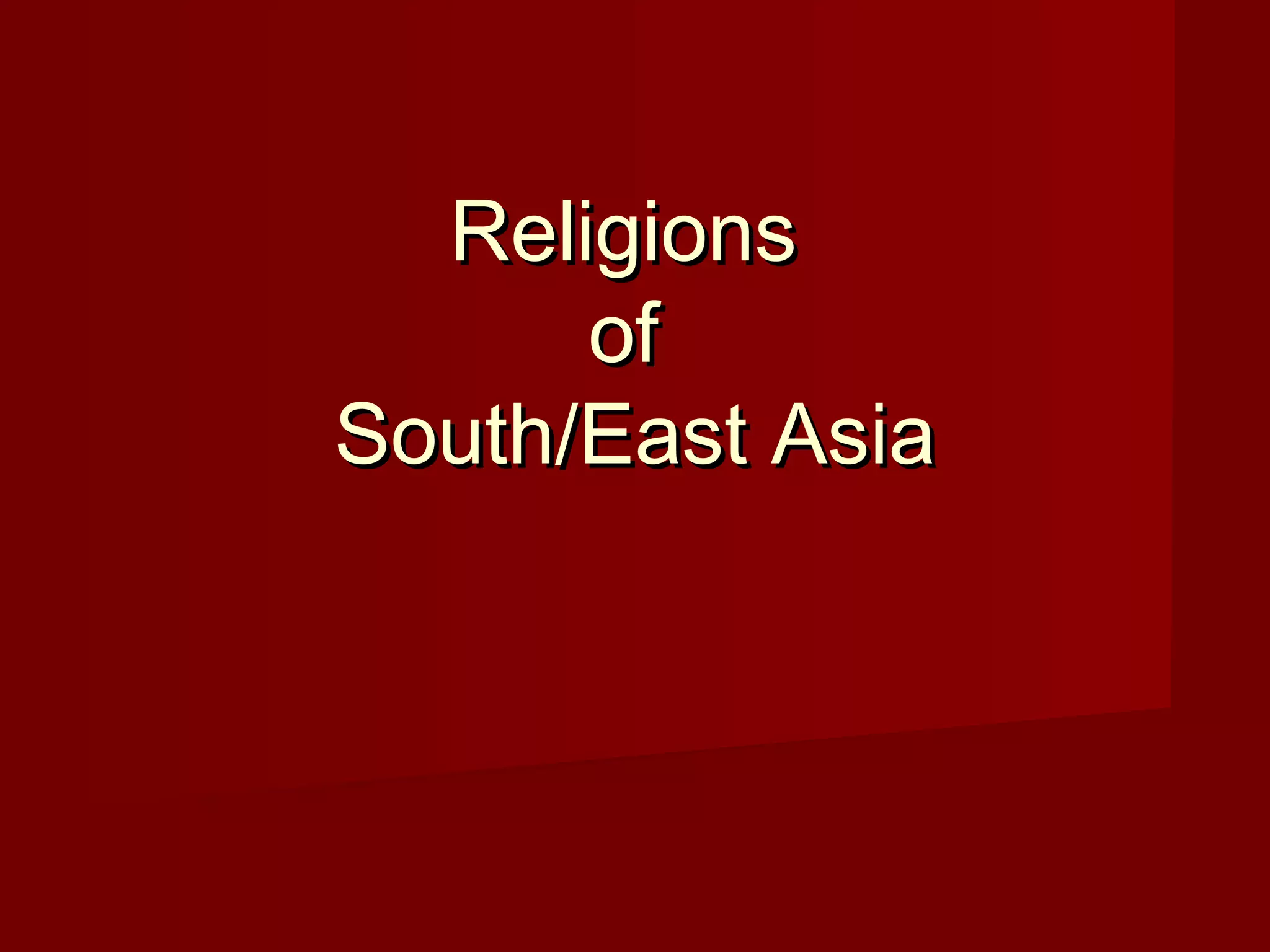 Religions of south,southeast, east asia | PPT