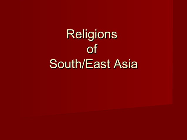 Religions of south,southeast, east asia | PPT | Buddhism | Religion ...