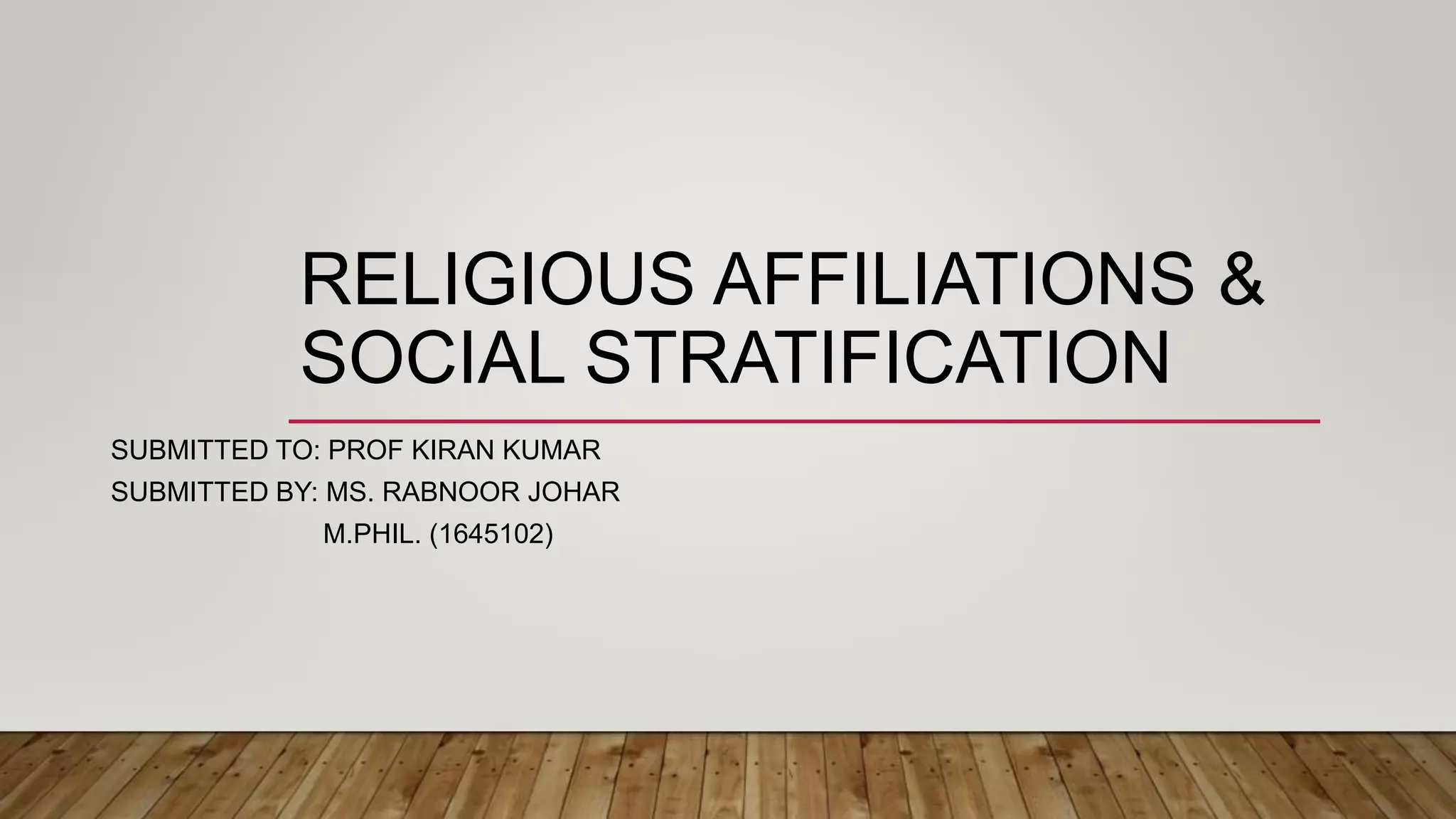 Religious affiliations and social stratification | PPT