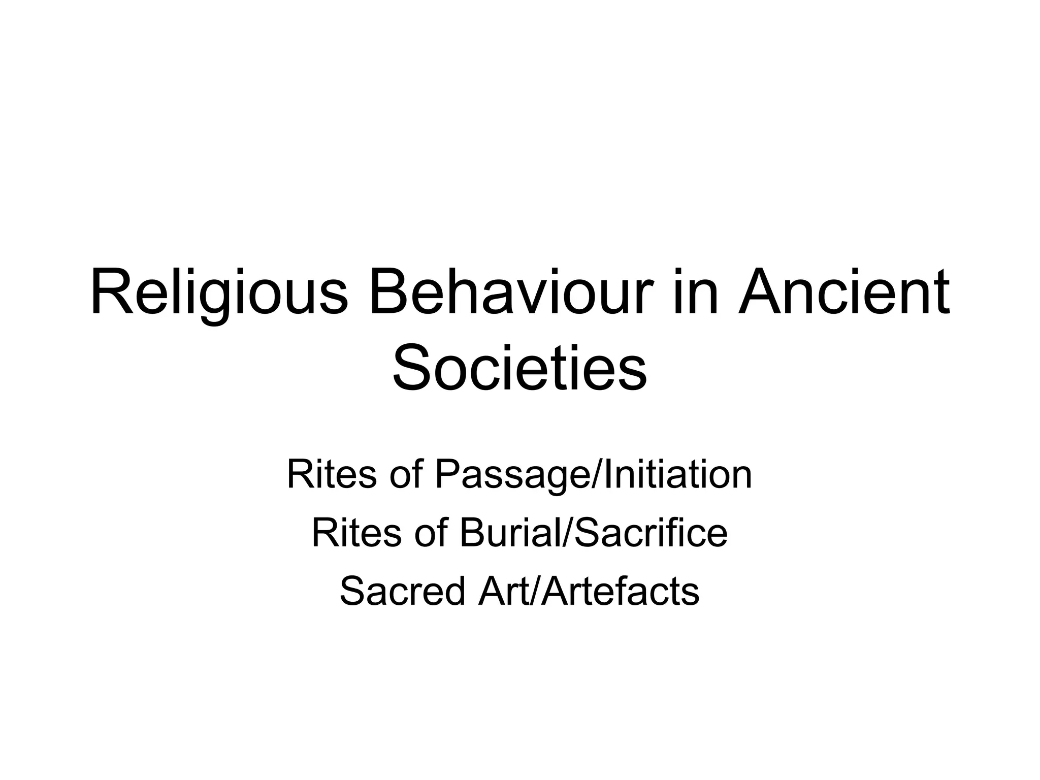 Religious behaviour in ancient societies | PPT
