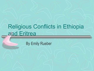 Religious Conflicts in Ethiopia and Eritrea | PPT