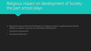 Religious impact on development of society part school | PPTX