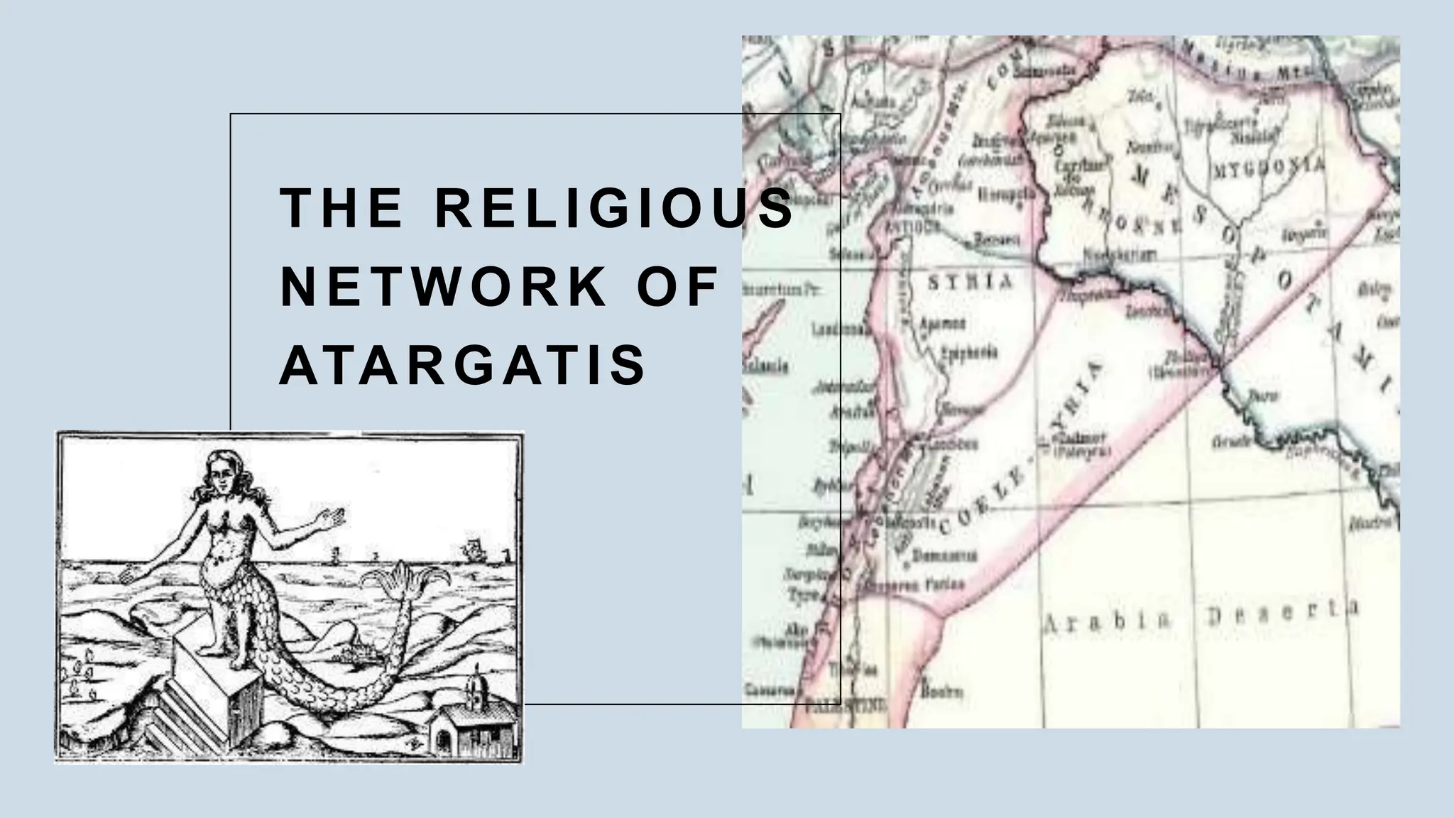The religious network of Atargatis-.pptx