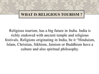 Religious tourism in India | PPTX