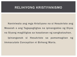Relihiyong Kristiyanismo | PPTX