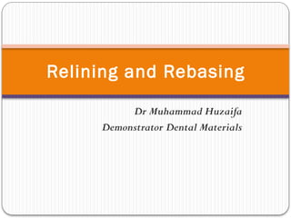 Denture Relining and Rebasing Slides .pptx