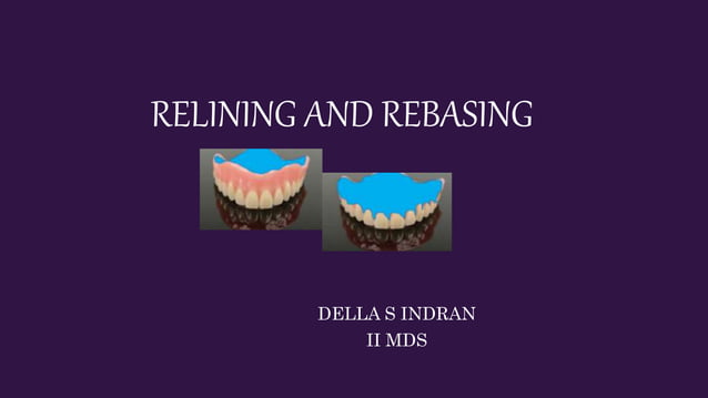 Relining and rebasing | PPTX