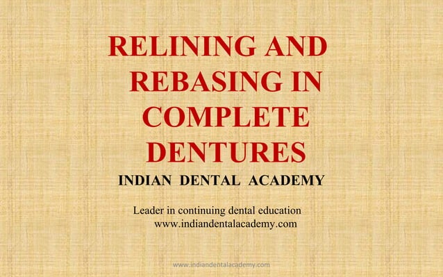 Relining and rebasing in complete dentures / Labial orthodontics ...