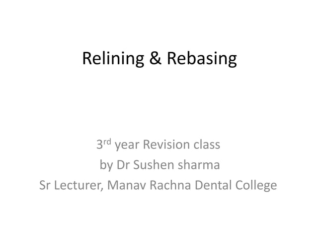 Relining and rebasing in complete dentures | PPTX | Dental Health ...