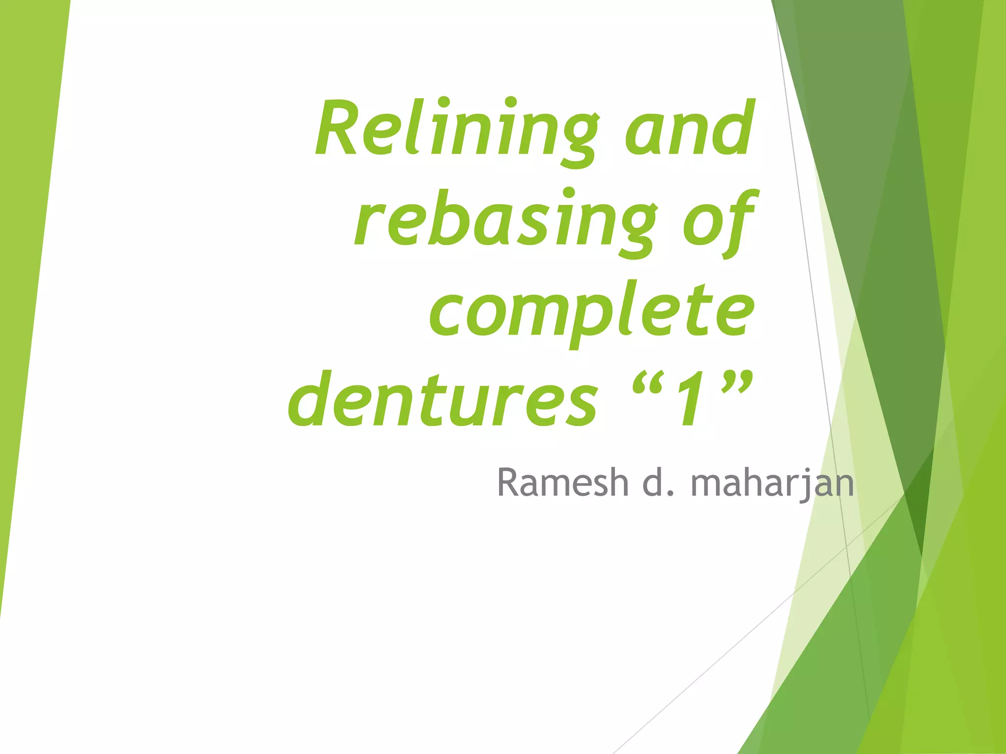 Relining and rebasing of complete dentures | PPT