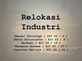 Relokasi industri | PPTX