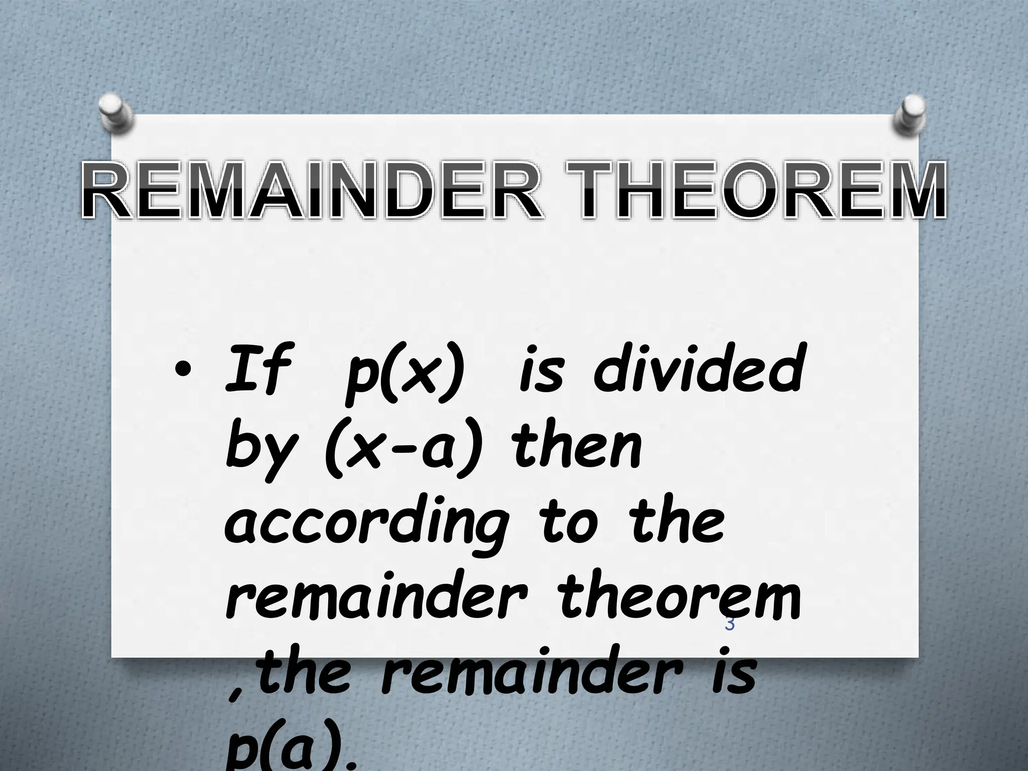 REMAINDER AND FACTOR THEOREM.pptx