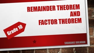 Remainder theorem and Factor theorem.pptx