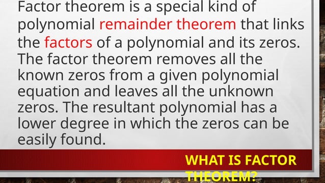 Remainder theorem and Factor theorem.pptx