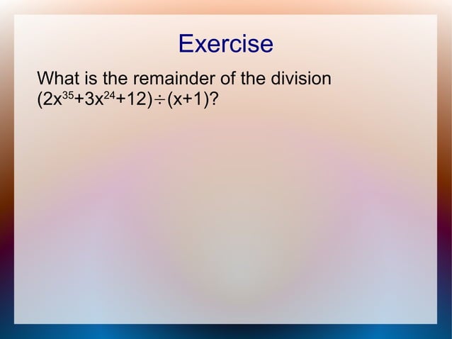 Remainder theorem and factorization of polynomials | PPT