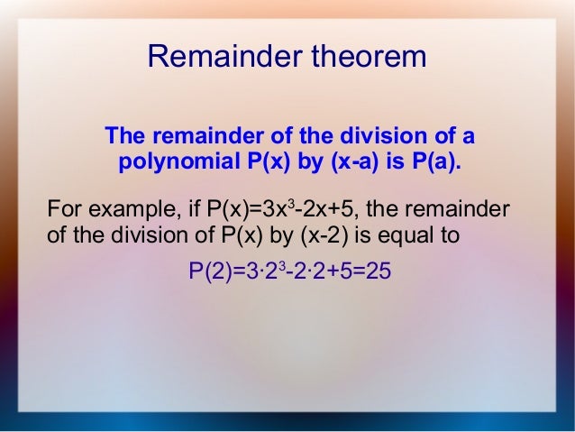 Remainder theorem and factorization of polynomials