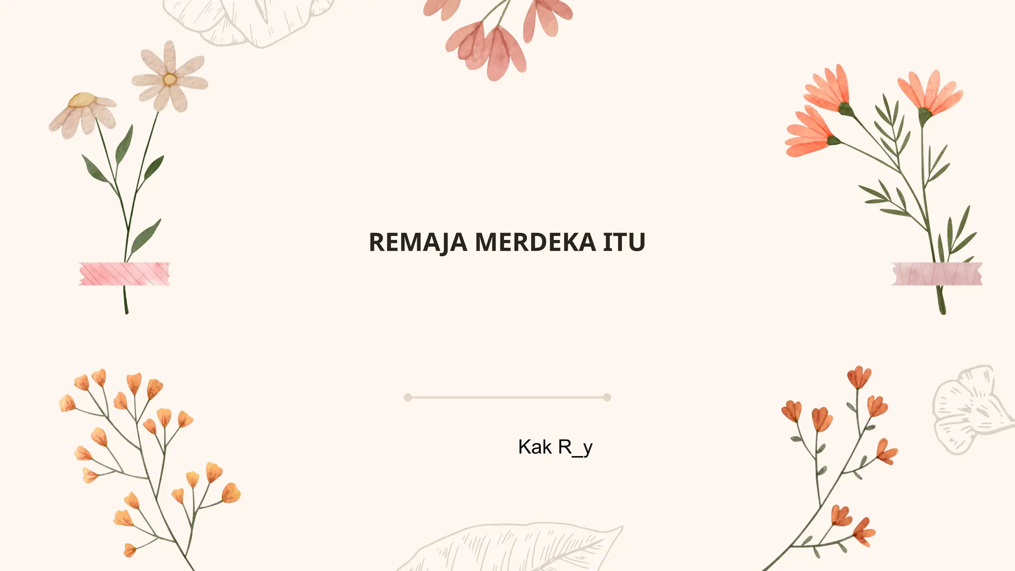 KAJIAN ISLAMI MENJADI REMAJA MERDEKA - PPT.pptx