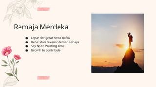 KAJIAN ISLAMI MENJADI REMAJA MERDEKA - PPT.pptx