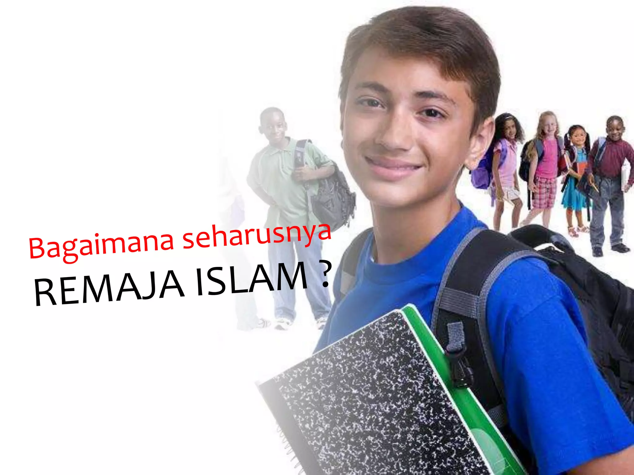Remaja Smart with Islam | PPTX
