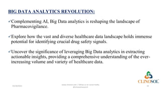 Harnessing Big Data and Artificial Intelligence for Pharmacovigilance ...