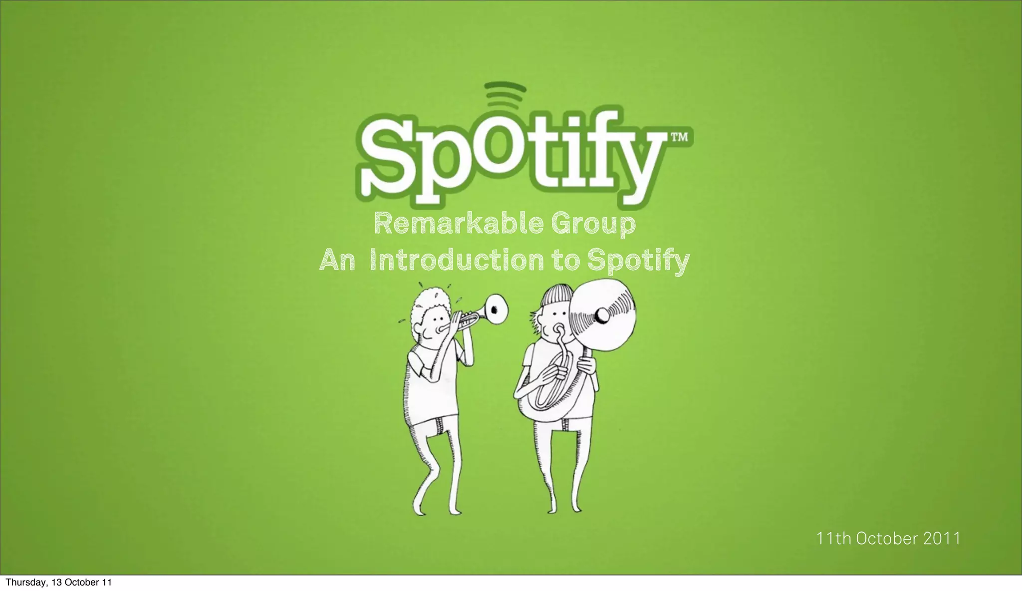 A Spotify Presentation - Case studies | PDF