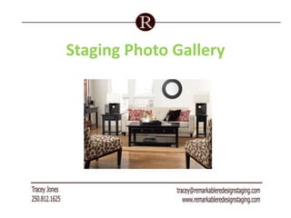 ReMarkable Staging & Design Photo Gallery | PPTX