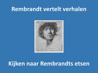 Rembrandt. De etser | PPT