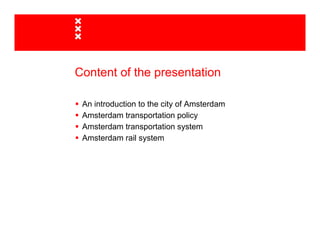 Amsterdam Rail System: Part of the Accessible and Liveable City | PDF