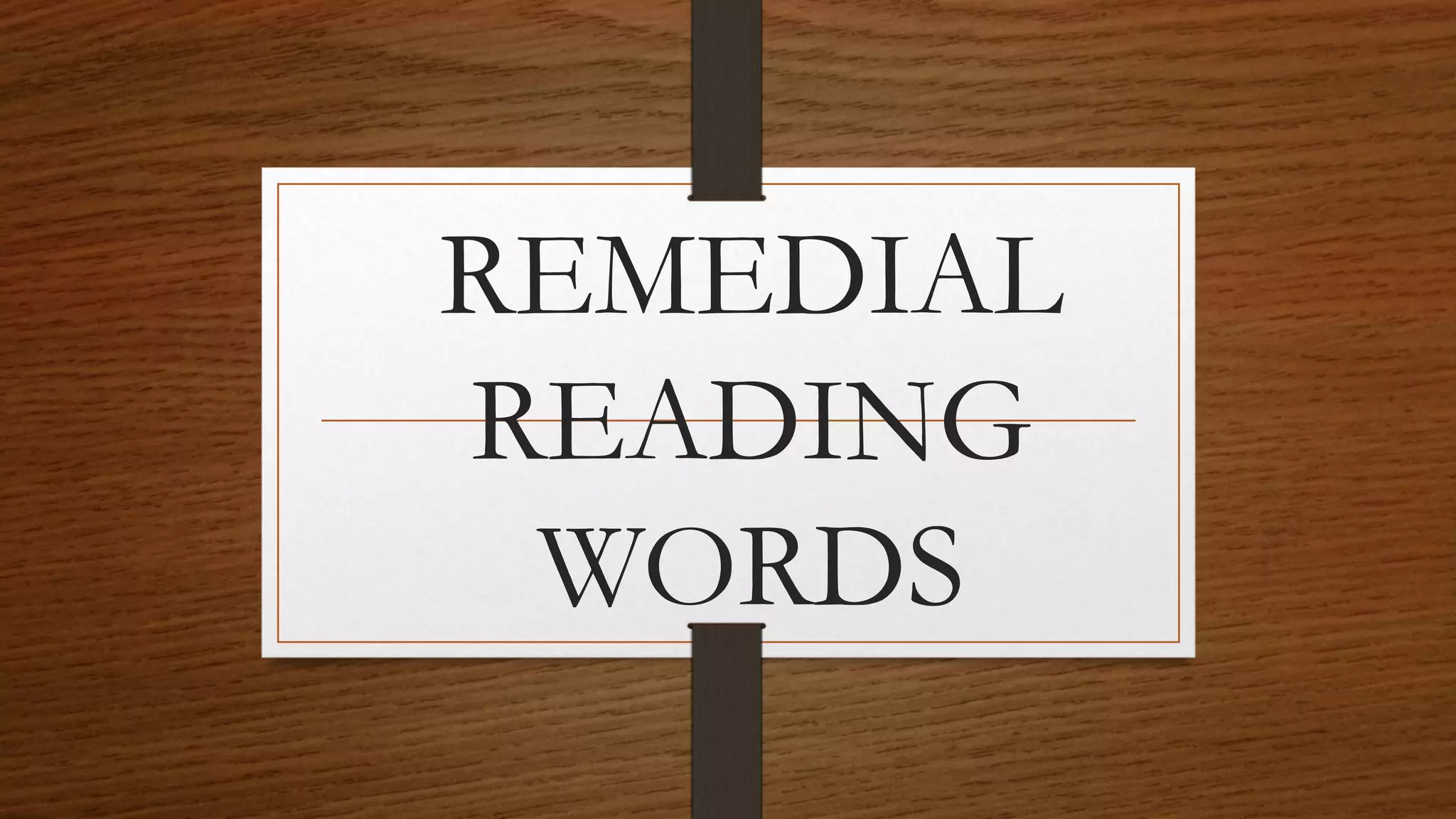 REMEDIAL-READING-WORDS.pptx