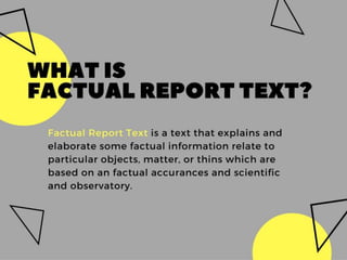 [KELAS XI] Bahasa Inggris: Factual Report Text | PPTX