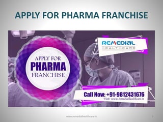 Remedial healthcare pcd pharma franchise ppt | PPT