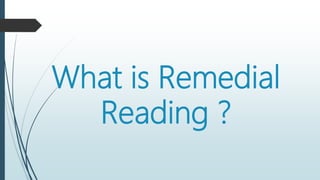 Remedial reading | PPTX