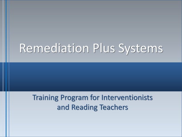 Remediation plus training final (1) | PPT