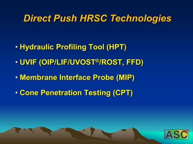 HRSC Technologies: Using MiHpt for Rapid In-Situ Contaminant and ...