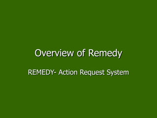 Remedy Introduction | PPT
