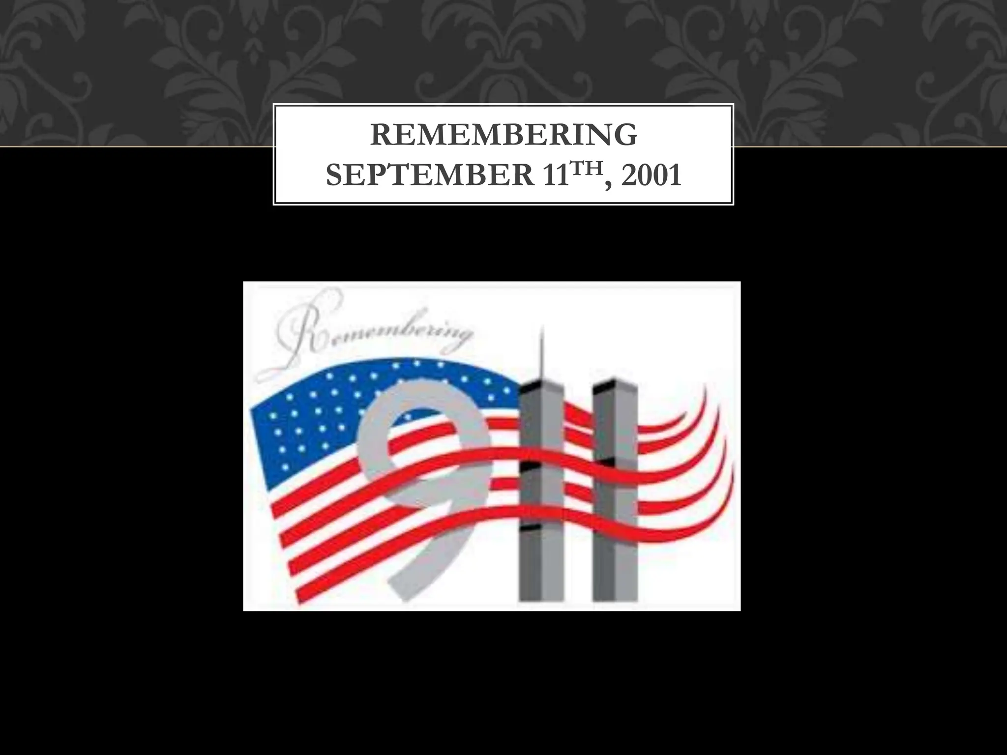 Powerpoint Presentation Remembering September 11th 2001 | PPTX