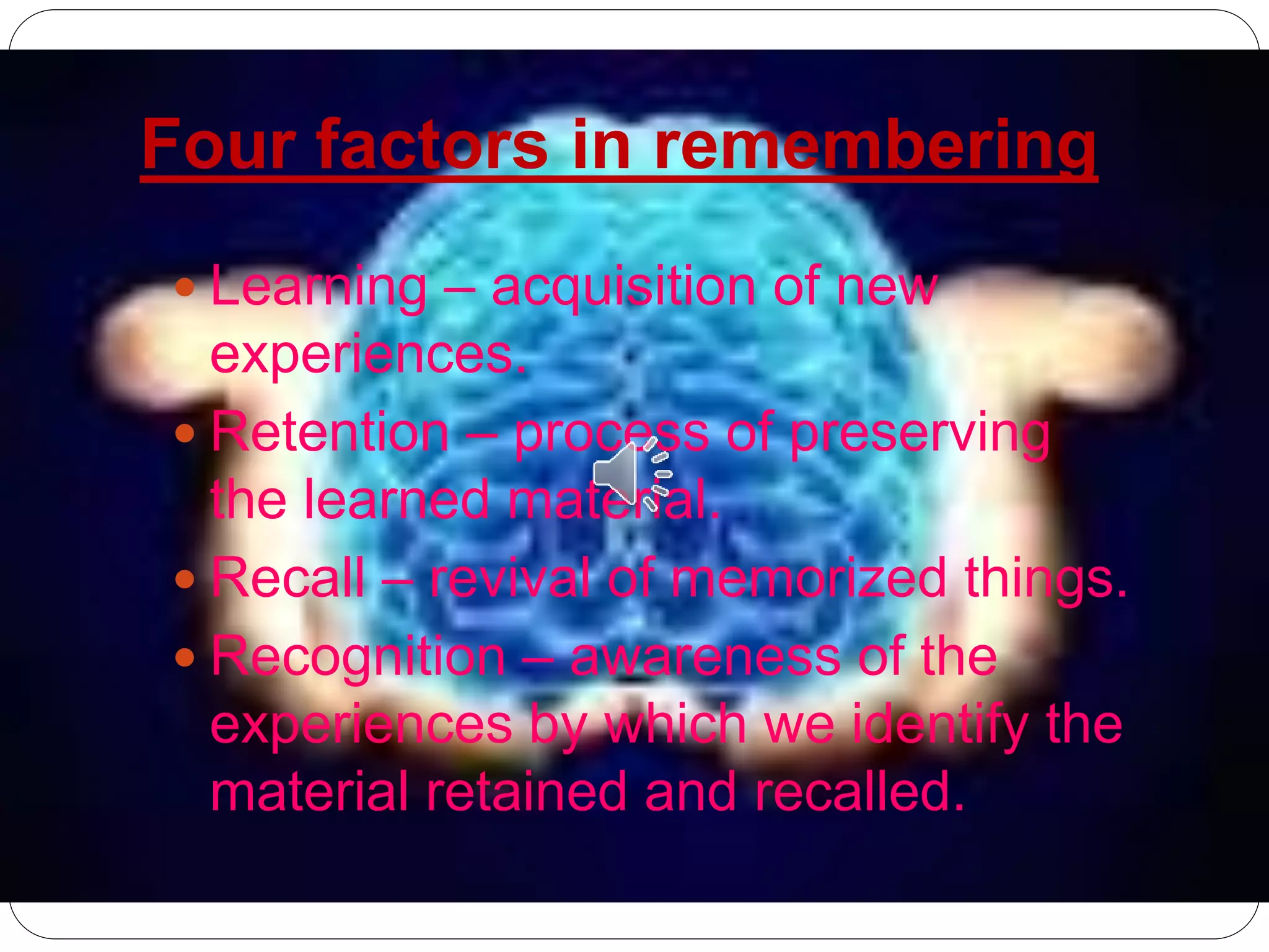 Remembering and forgetting | PPT