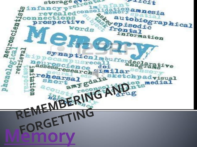 Remembering and forgetting | PPT