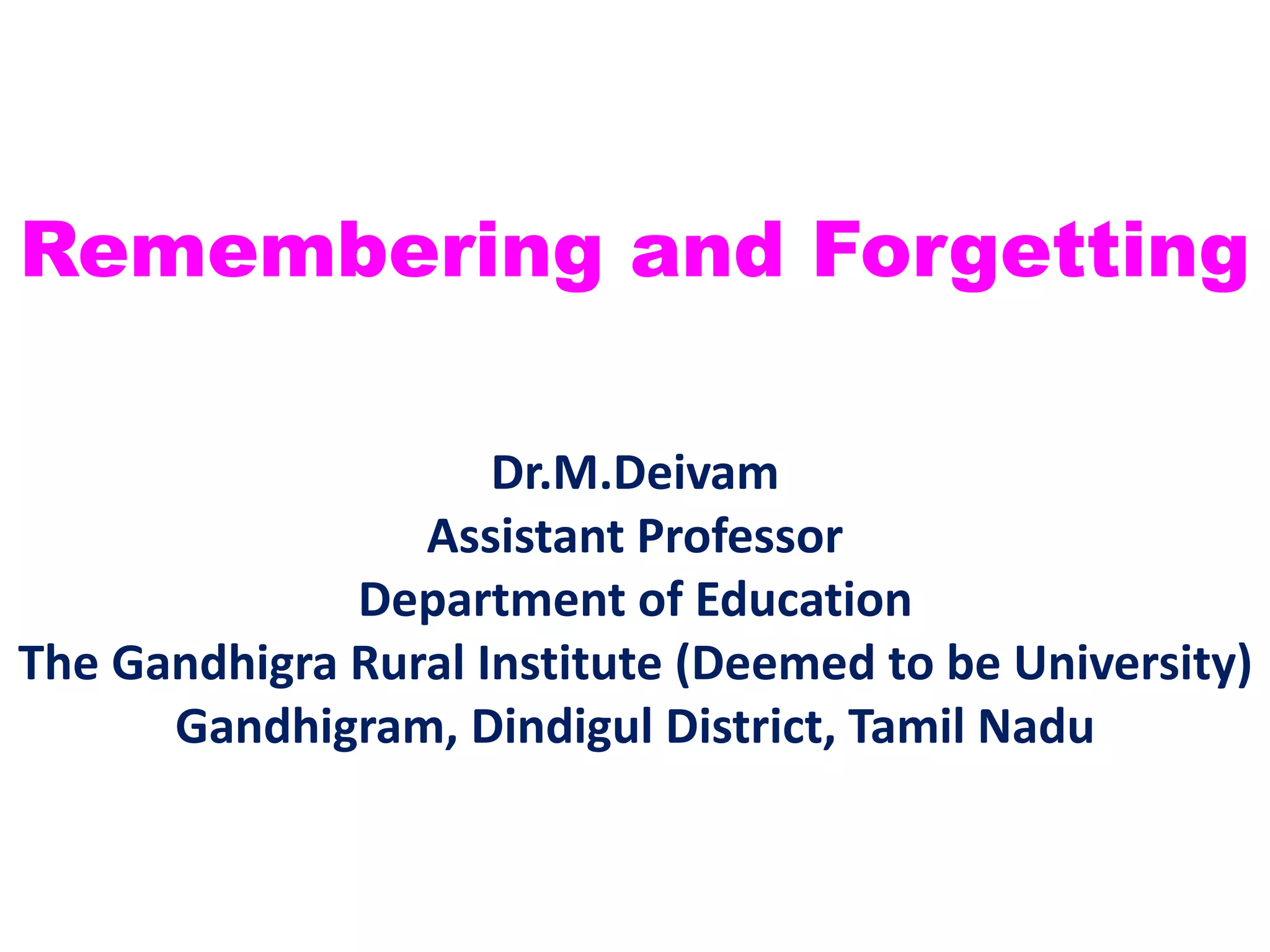 Remembering and forgetting | PPT