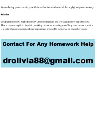 Remembering past events in your life is attributable to (choose all .pdf