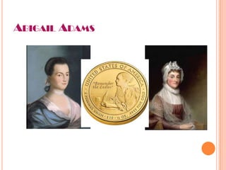 Missy Roberts 1A Abigail Adams | PPTX