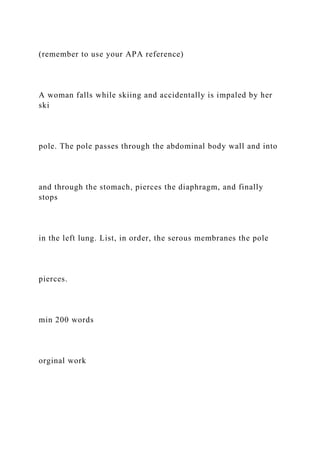 (remember to use your APA reference)A woman falls while skiing.docx