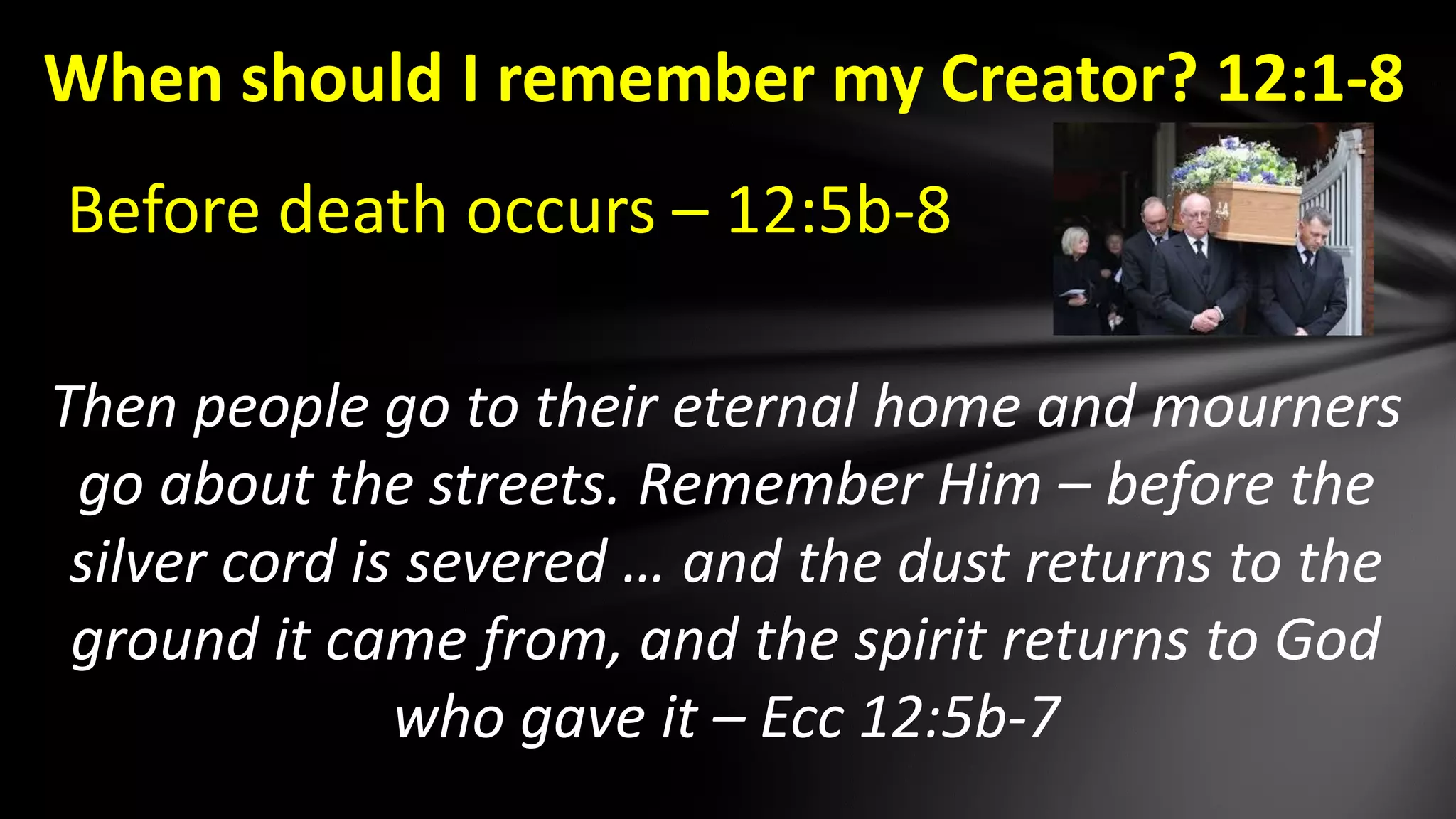 Remember Your Creator - Ecclesiastes 12 | PDF