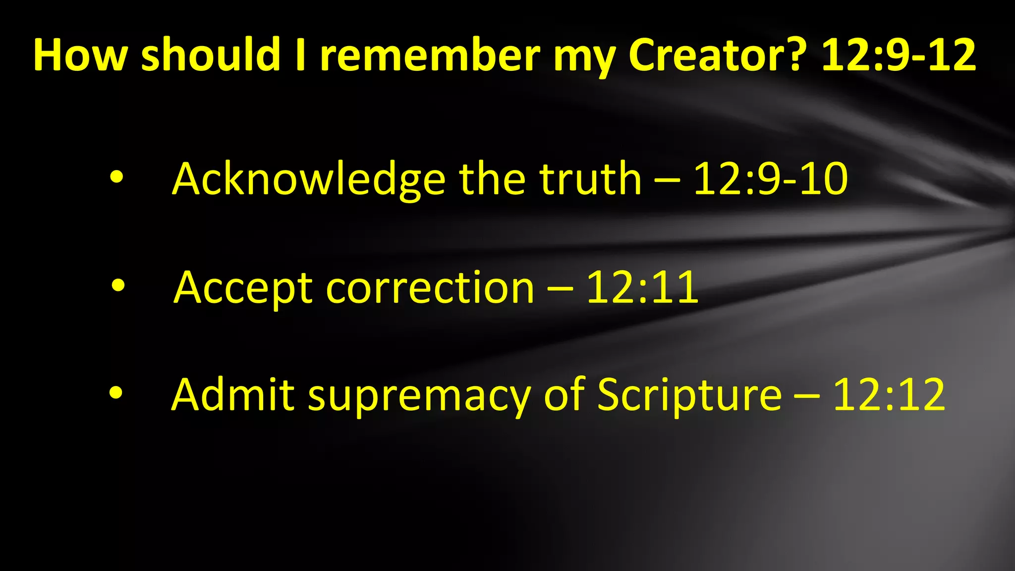Remember Your Creator - Ecclesiastes 12 | PDF
